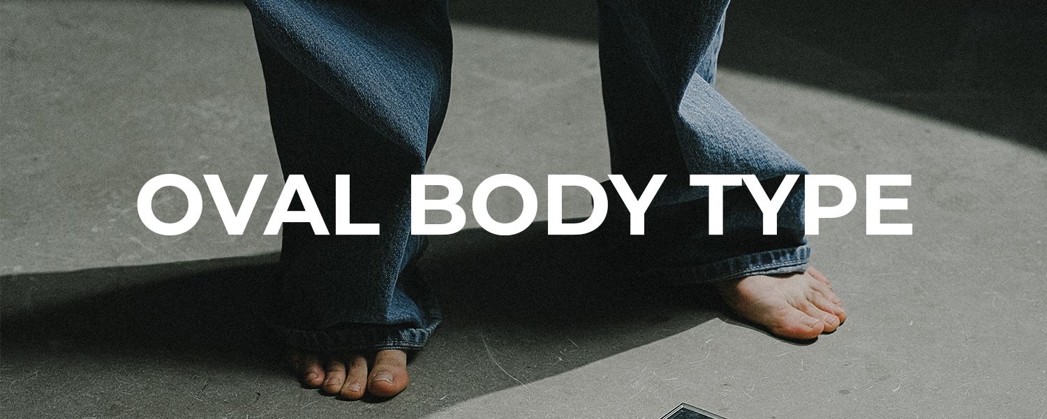 Mens Body Type: Oval – Denimio Blog